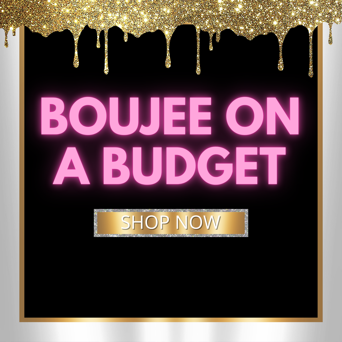 Boujee On A Budget – TheQueenCollection.org